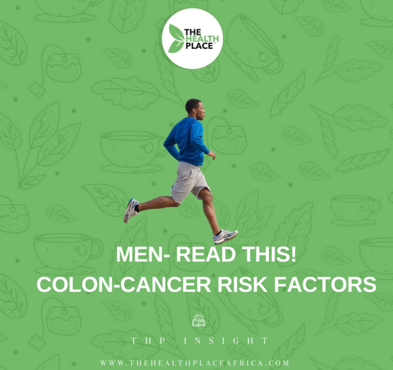 MEN READ THIS- COLON CANCER RISK FACTORS